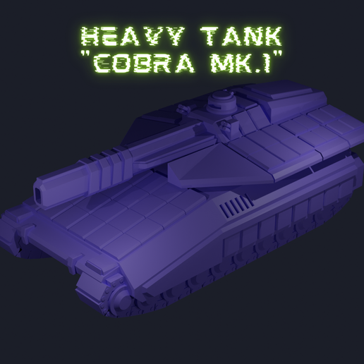 🪖 Heavy tank "Cobra MK.1"FOR SCI FI WARGAMES, BATTLETECH・ STL File for ...