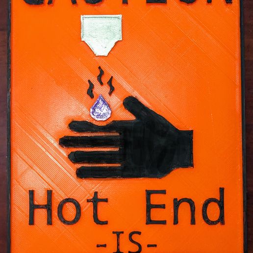 🥵 Caution Hot End is Hot Sign・Free STL File for 3D printing・Cults