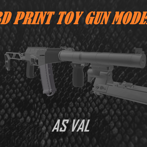 🔫 AS Val Toy Gun Model・ 3D File for 3D printing・Cults