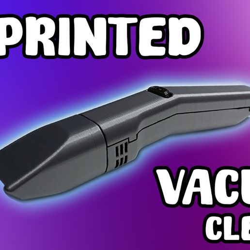 🛠️ Handheld Vacuum Cleaner・ STL File for 3D printing・Cults