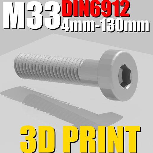🧞‍♂️ DIN6912 M33 | 2mm - 130mm | Nuts and Bolts .STL | 3D-print ...