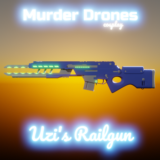 🤖 Uzi's Railgun - Murder Drones Cosplay・ STL File for 3D printing・Cults