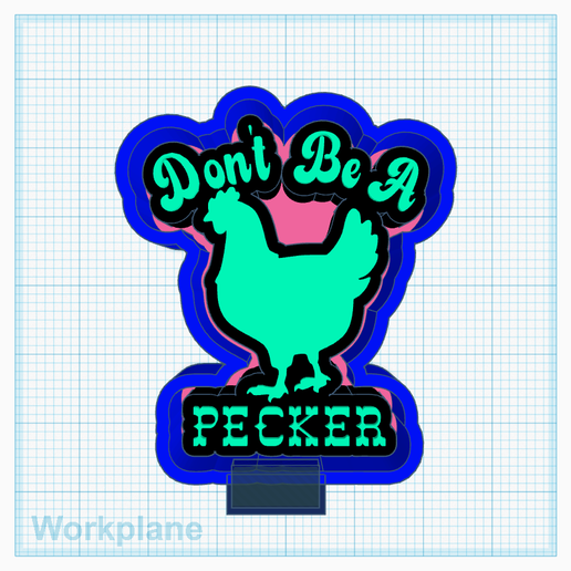 STL file Dont be a pecker 🐔 ・3D printer model to download・Cults
