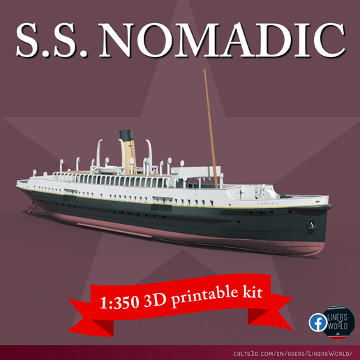 🚢 SS NOMADIC 1:350 printable scale model kit・ STL File for 3D printing ...