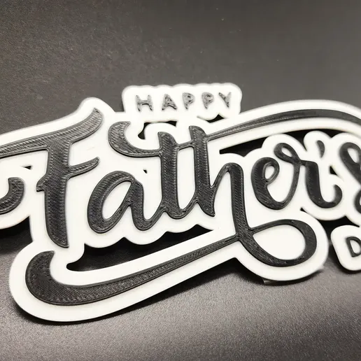 🎨 Happy Father's Day Sign 2 Color・ STL File for 3D printing・Cults