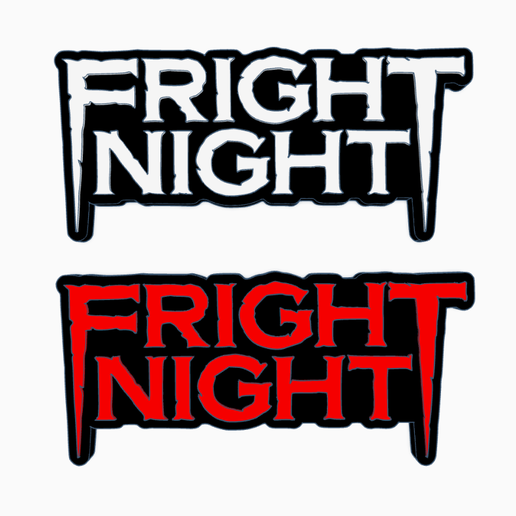 👾 FRIGHT NIGHT Logo Display by MANIACMANCAVE3D・ STL File for 3D ...