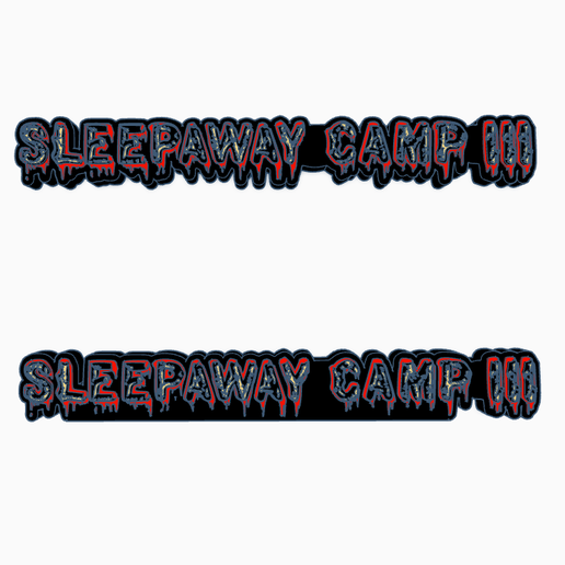 🖼️ 2x SLEEPAWAY CAMP III Logo Display by MANIACMANCAVE3D・ STL File for ...