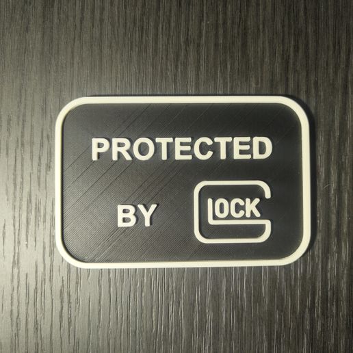 🔫 "Protected by Glock" Security Sign・ STL File for 3D printing・Cults