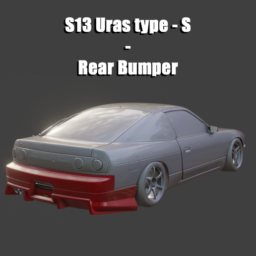 💭 s13 uras type - s rear bumper・ STL File for 3D printing・Cults
