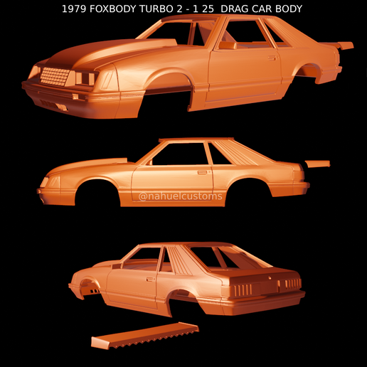 🚗 1979 FOXBODY TURBO 2 - 1 25 DRAG CAR BODY・ STL File for 3D printing・Cults
