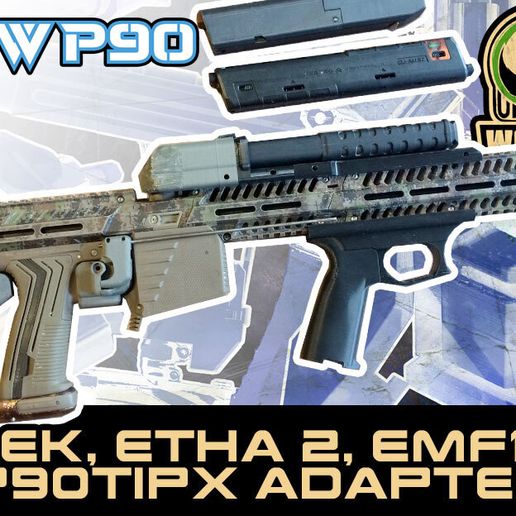 ⚽ UNW P90: ETHA2, EMEK, EMF100 with EMC kit P90TIPX adapter・ STL File ...
