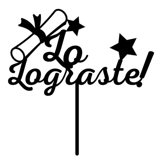 🎓 LO LOGRASTE! Graduation Topper・ STL File for 3D printing・Cults