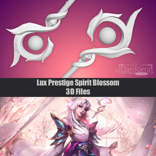 🌼 Lux Spirit Blossom Prestige League of Legends STL files・ 3D File for ...
