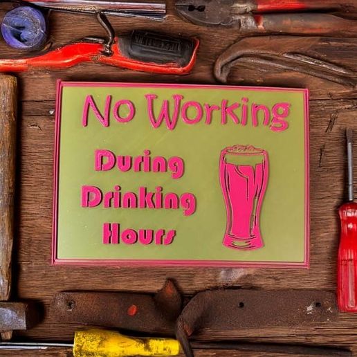 🍹 No Working Sign - Meme・Free STL File for 3D printing・Cults