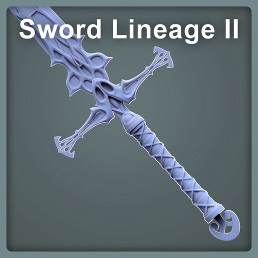 🗡️ Sword Lineage 2 Cosplay・ STL File for 3D printing・Cults