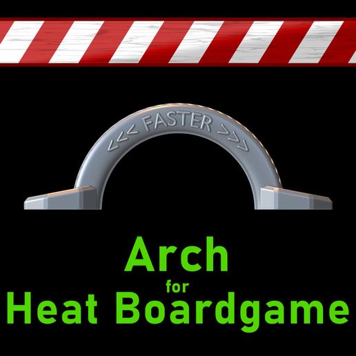 🏎️ Arch for Heat Board Game・ STL File for 3D printing・Cults