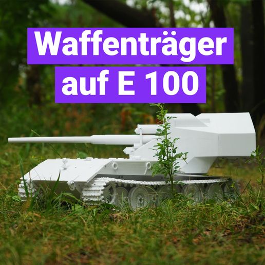 💯 Waffenträger auf E 100・ 3D File for 3D printing・Cults