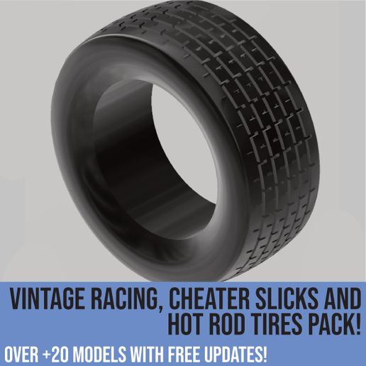 3D file Pack of vintage racing, cheater slicks and hot rod tires for ...