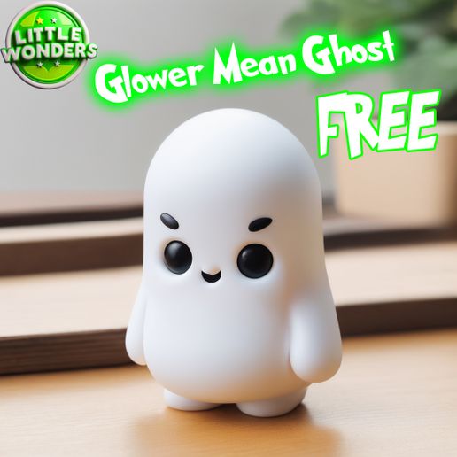Free 3D file Glower Mean Ghost / Little Wonders 👻 ・3D printing model to ...