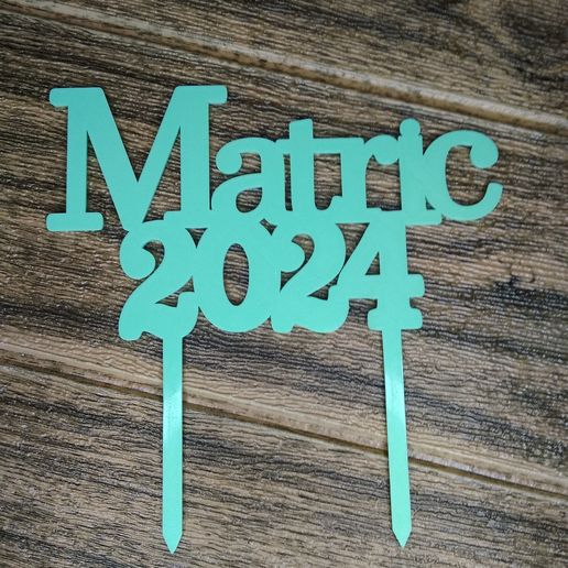 🍰 Matric 2024 Cake Topper・ STL File for 3D printing・Cults