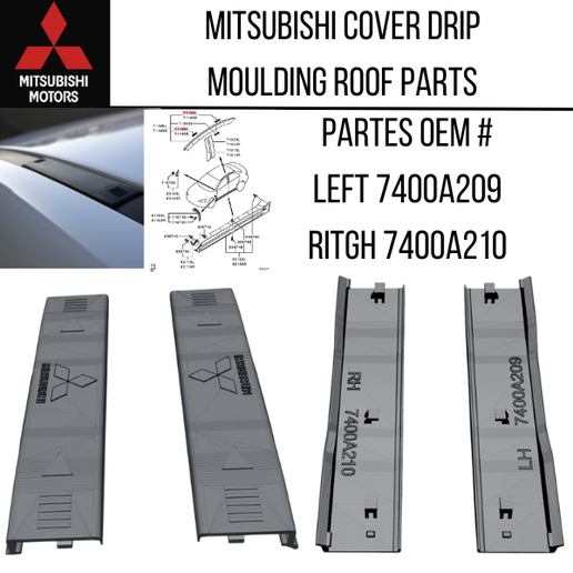 Archivo STL Mitsubishi COVER DRIP MOULDING LH RH 7400A210 7400A209 ...