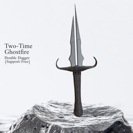 🗡️ Two‑Time Ghostfire — Double Dagger (Support‑Free, Ender‑3 Friendly ...