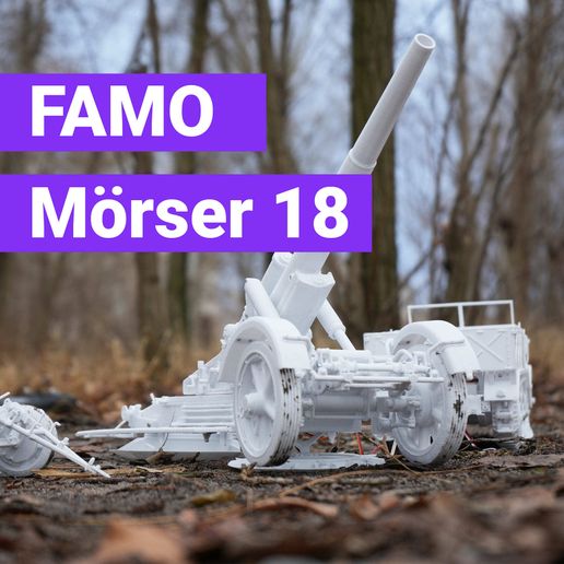 🪖 Sd.Kfz. 9 "Famo" + 21 cm Mörser 18・ 3D File for 3D printing・Cults