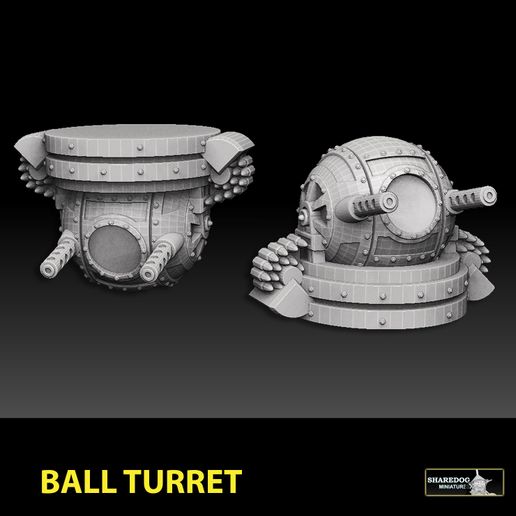 Ball Turret・ 3D File for ・Cults