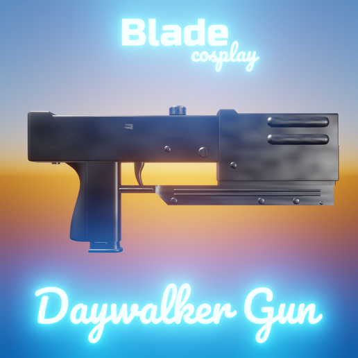 🧛 Daywalker MAC11 Replica - Blade Cosplay・ STL File for 3D printing・Cults