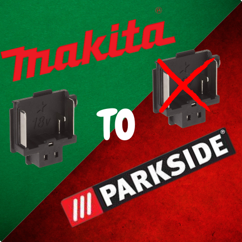 🛠️ Makita 18V TO Parkside 20x !WHIT TERMINAL SLOT AND WHITOUT TERMINAL ...