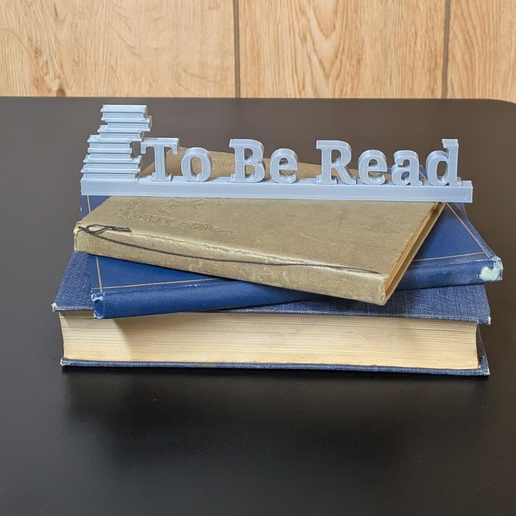 📚 To Be Read Sign - Book Library Bookshelf・ STL File for 3D printing・Cults