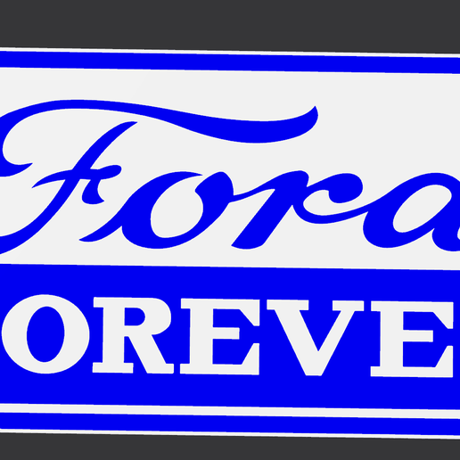 🚙 Ford Forever Sign・ 3MF File for 3D printing・Cults