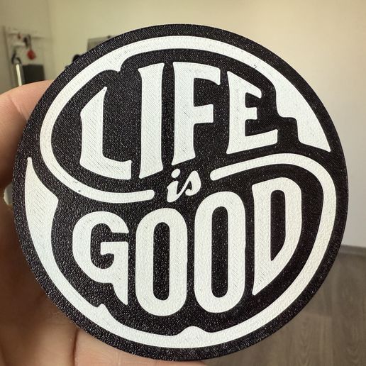 🚩 Life is good coaster・ STL File for 3D printing・Cults