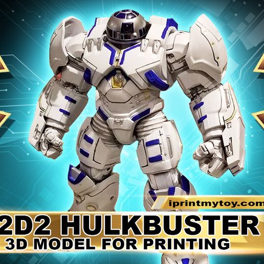🤖 R2D2 Hulkbuster Robot Body・ 3D File for 3D printing・Cults