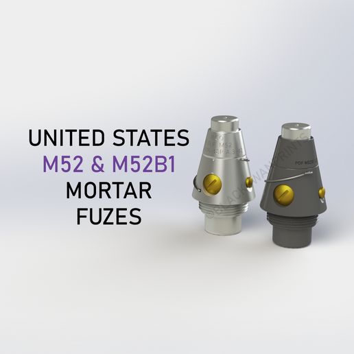 🧨 WW2 US M52 & M5B1 Mortar Fuzes・ 3D File for 3D printing・Cults