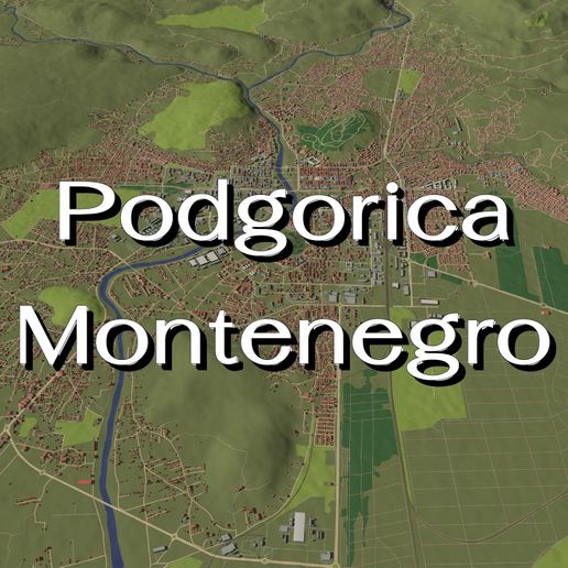 🇲🇪 Podgorica Montenegro - city and urban・ STL File for ・Cults