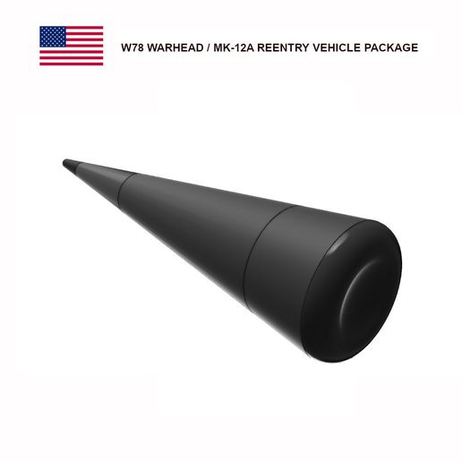 🦸 MK-12A Reentry Vehicle W78 Thermonuclear Warhead / LGM-30 Minuteman ...