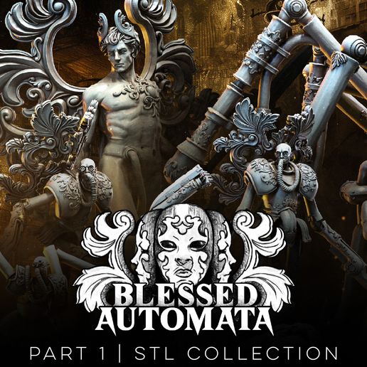 🤖 Blessed Automata: Collection・ 3D File for 3D printing・Cults