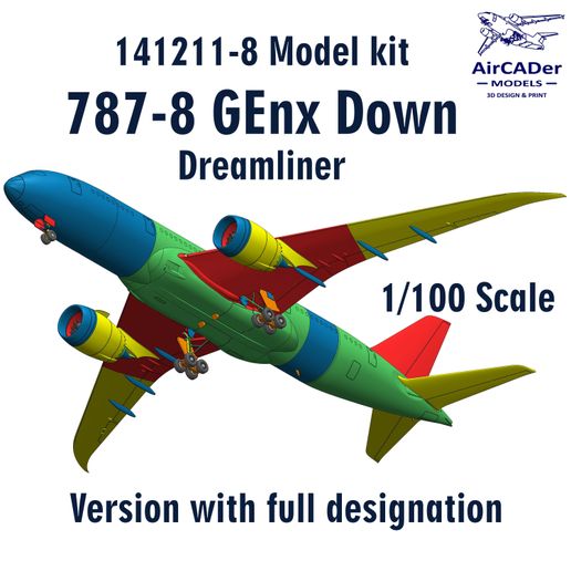 ⬇️ 141211-8 Model kit 787-8 GEnx Down scale 1/100・ 3D File for 3D ...