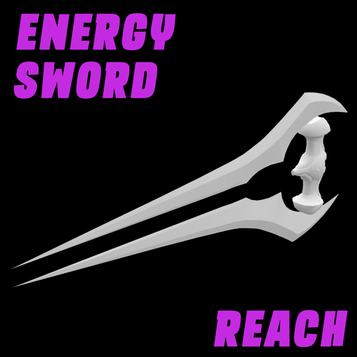 😇 Halo Reach Energy Sword!・ OBJ File for 3D printing・Cults