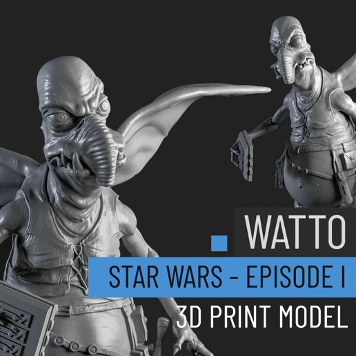 ⭐ Watto - Star Wars - Episode I - 3D Print Model・ 3D File for 3D ...