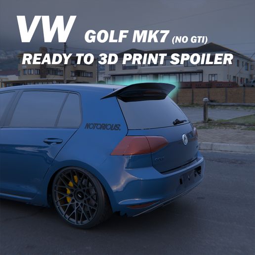 🏌️ Golf MK7 (NOT GTI) 3D PRINT Spoiler・ STL File for 3D printing・Cults
