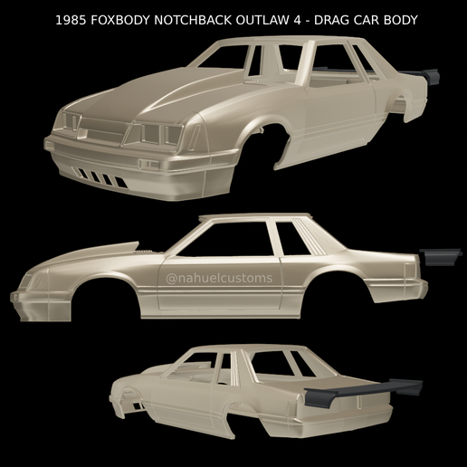 🚗 1985 FOXBODY NOTCHBACK OUTLAW 4 - DRAG CAR BODY・ STL File for ・Cults