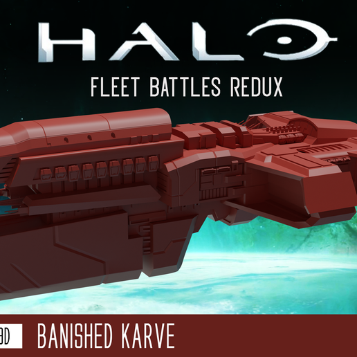 😇 Halo Banished Karve (Halo Fleet Battles Redux)・ STL File for ・Cults