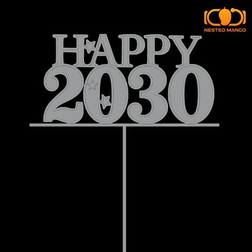 🆕 Happy New Year Cake Topper 2030 | 3D Print Ready STL | Custom Year ...