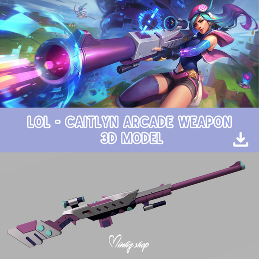 🕹️ Caitlyn Arcade Weapon League of Legends・ 3D File for 3D printing・Cults