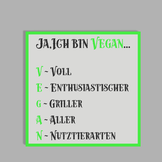 🎨 Vegan, Yes, I am vegan, Sign, Funny, Grill fan art・ STL File for 3D ...