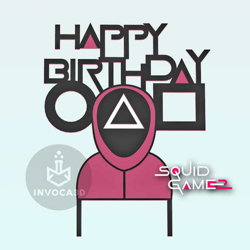 3D file HAPPY BIRTHDAY CAKE TOPPER SQUID GAME MASKED SOLDIER/ TORTA ...
