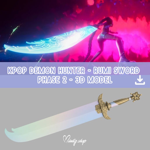 🗡️ Kpop demon hunters Rumi sword weapon phase 2・ 3D File for 3D printing・Cults