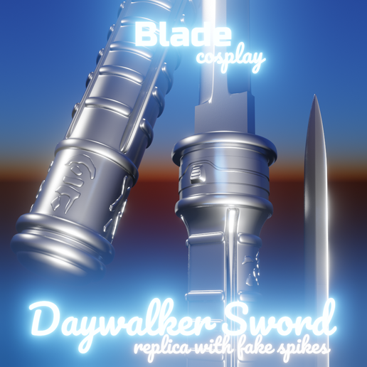 🗡️ Daywalker Sword - Blade Cosplay・ STL File for 3D printing・Cults